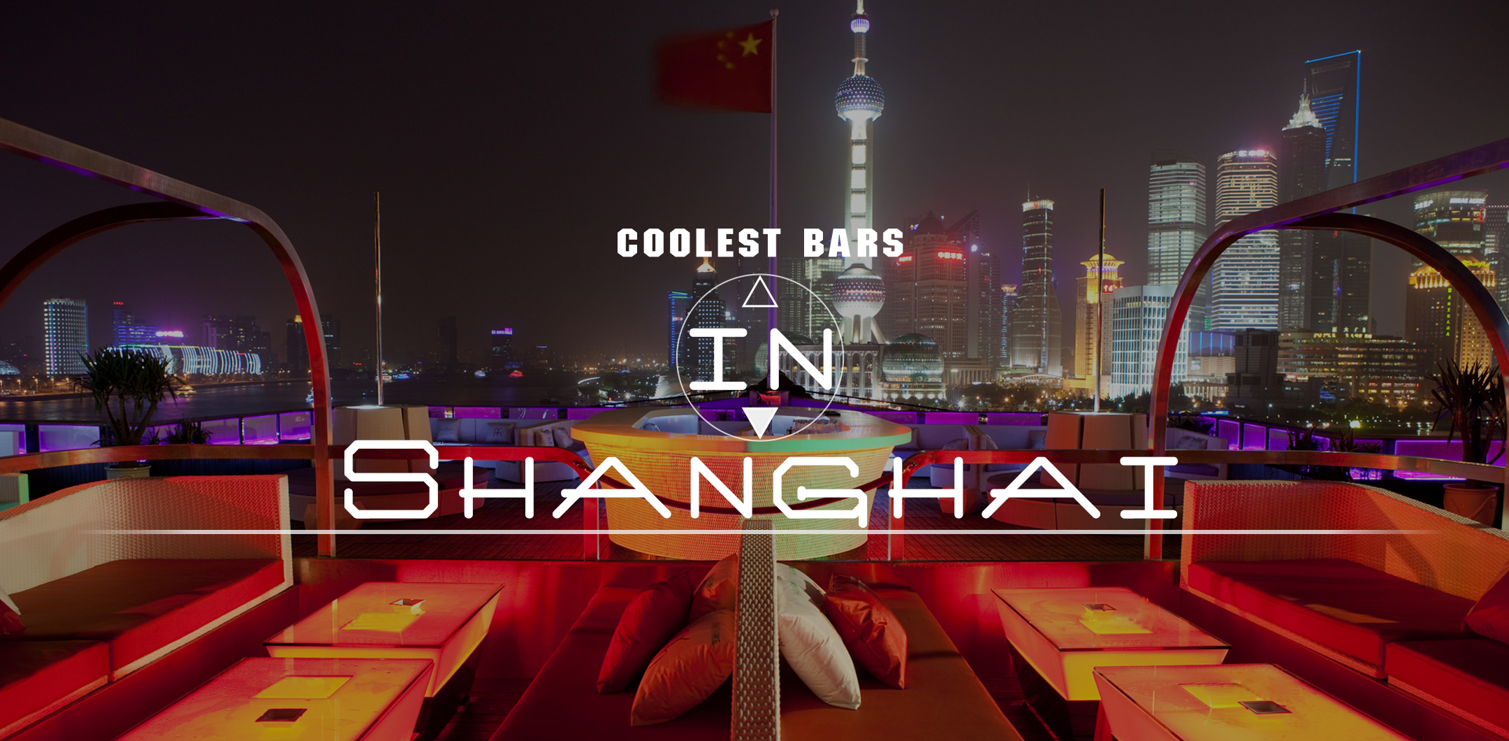 Coolest Bars in Shanghai - La Vie Zine