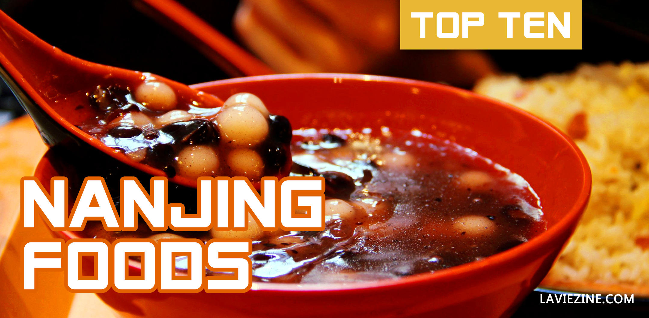 Top Ten Nanjing Foods - La Vie Zine