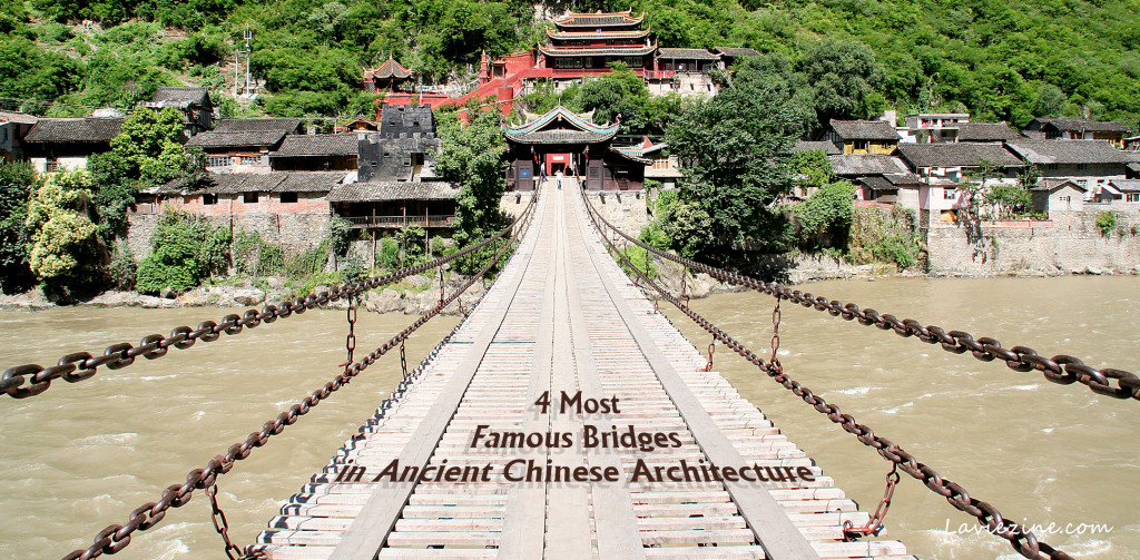4 Most Famous Bridges in Ancient Chinese Architecture - La Vie Zine