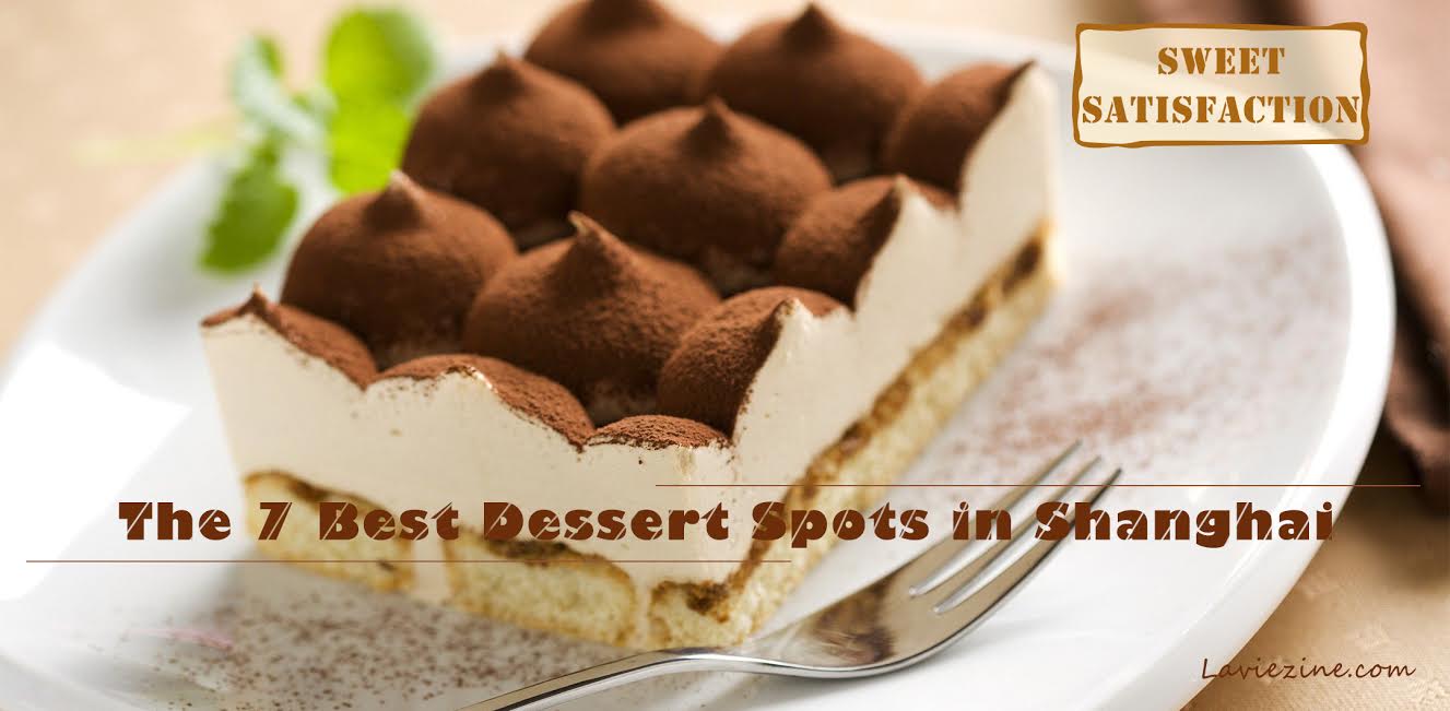 Sweet Satisfaction: The 7 Best Dessert Spots in Shanghai - La Vie Zine