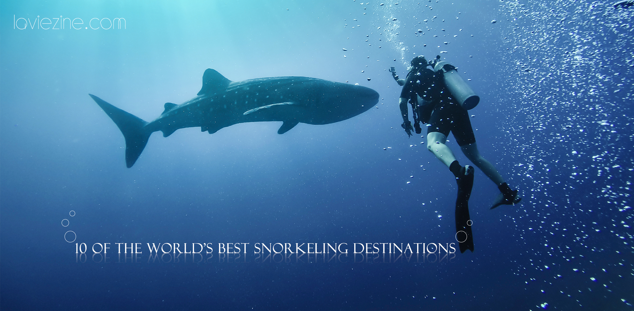 10 of the World's Best Snorkeling Destinations - La Vie Zine