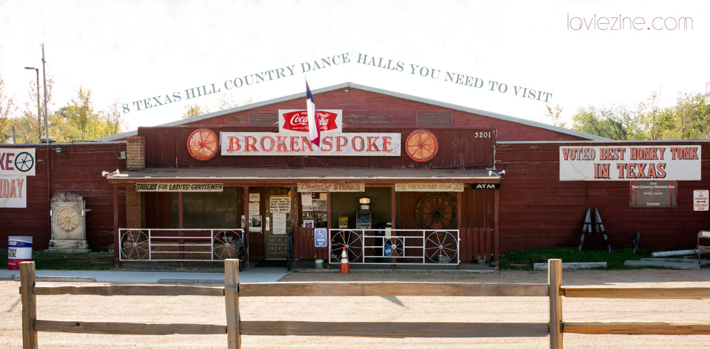 8 Texas Hill Country Dance Halls You Need to Visit - La Vie Zine