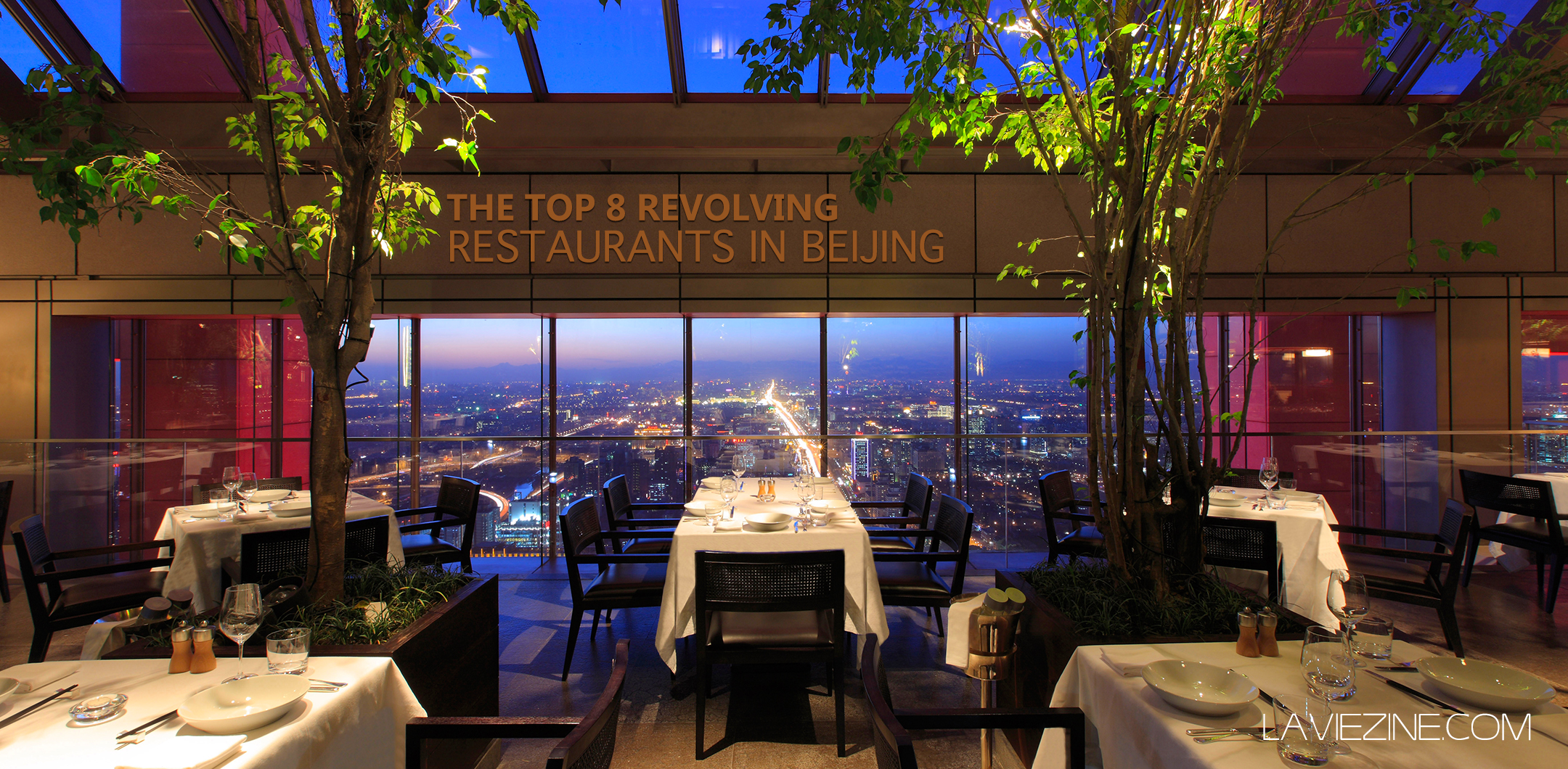 The Top 8 Revolving Restaurants in Beijing - La Vie Zine