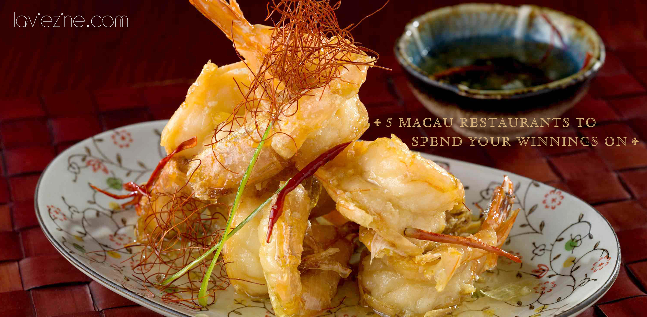 5 Macau restaurants to spend your winnings on - La Vie Zine