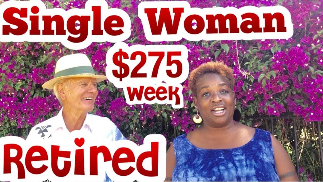 I am an EXPAT Single BLACK Woman Retired in Mexico On $275/Week - La ...