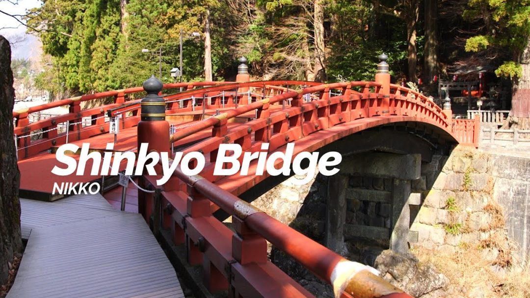 Shinkyo Bridge,Nikko | Japan Travel Guide - La Vie Zine