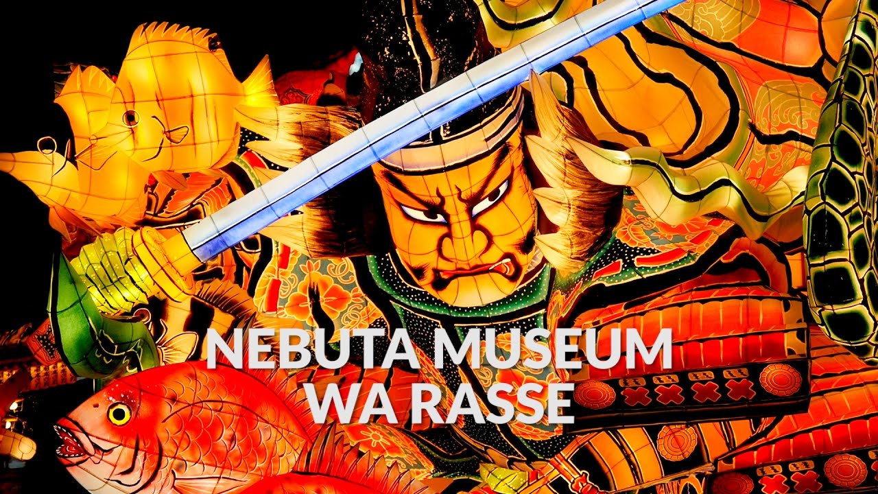 Nebuta Museum WA RASSE, Aomori | One Minute Japan Travel Guide - La Vie ...