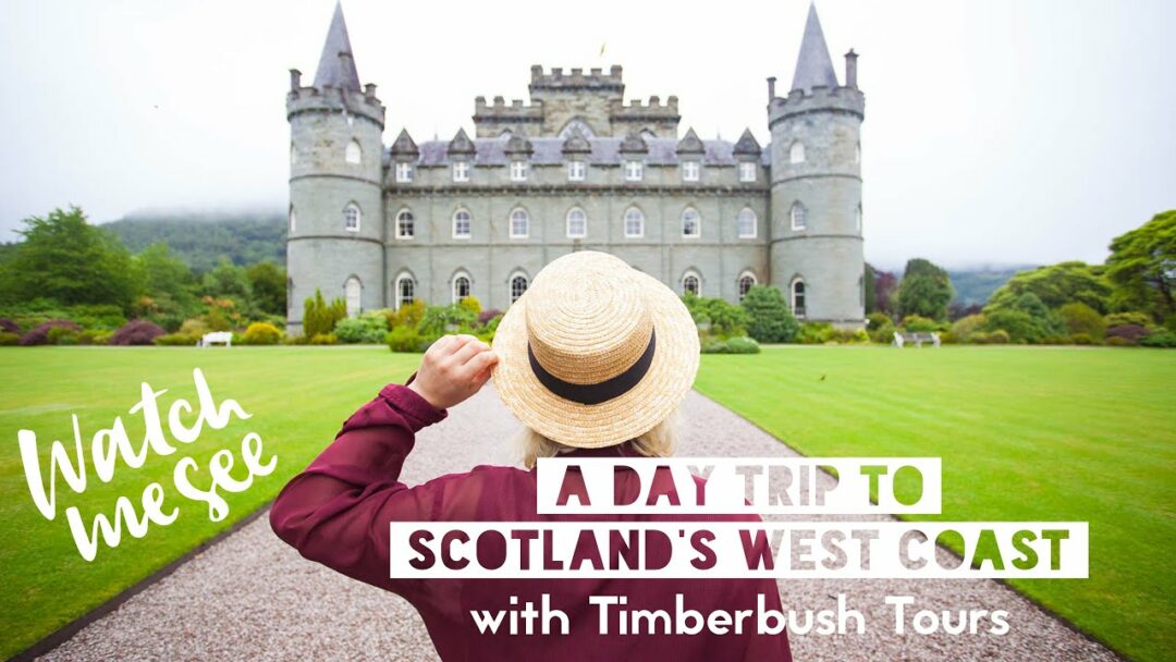 A Day Trip to the West Coast of Scotland with Timberbush Tours | Watch ...