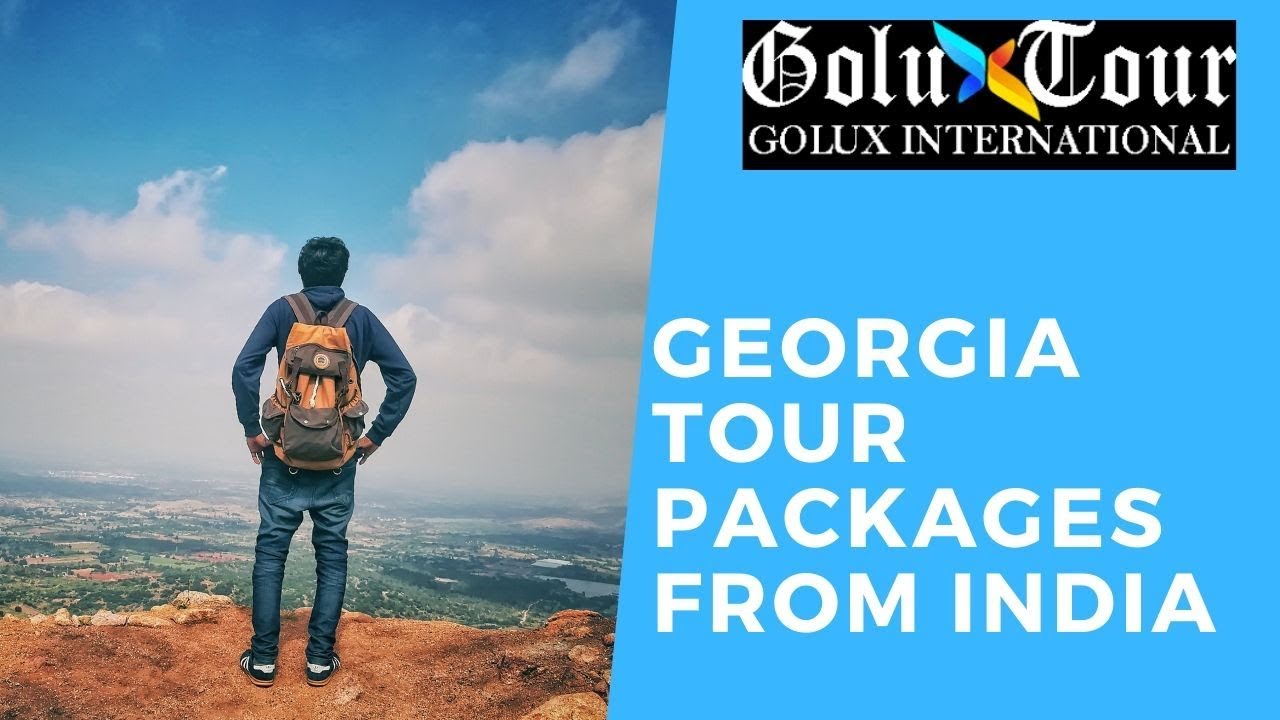Georgia Tour Packages From India | Best Georgia Tour Packages From ...
