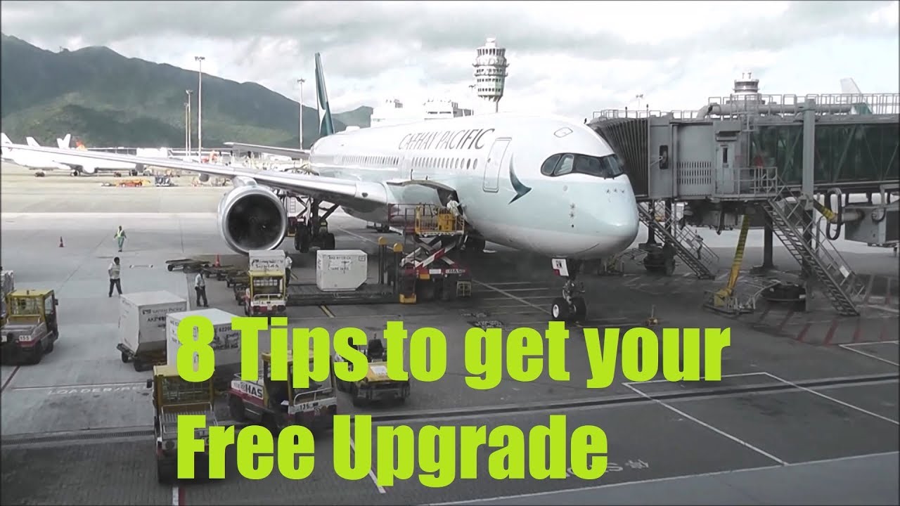 How to get a FREE Upgrade for your Flight - 8 Ways to get a Flight ...