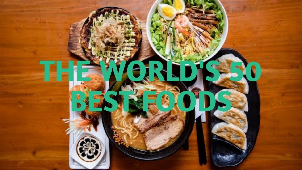 The world's 50 best foods | Top 50 | Food | Travel | Plan A Tour ...