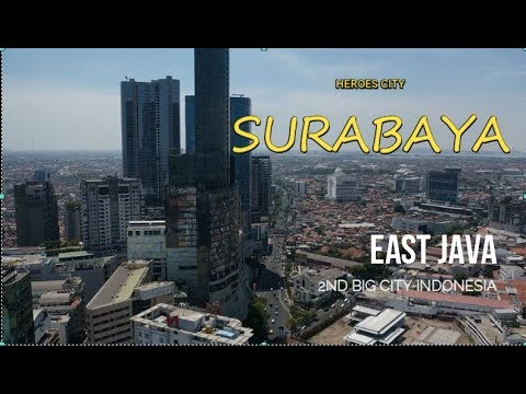 Surabaya City and Surabaya Skyline now - La Vie Zine