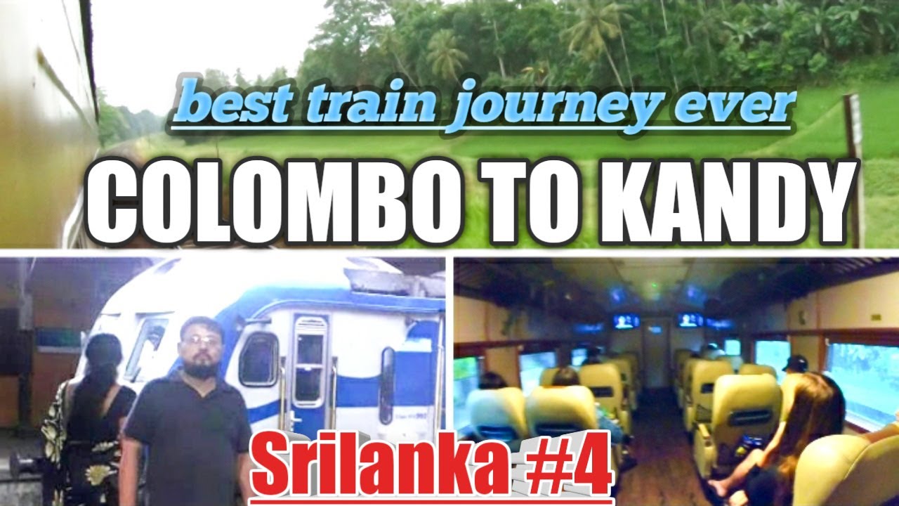 Luxury Train |Colombo to Kandy Srilanka| Amazing First Class/Fare ...