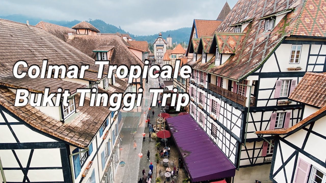 Colmar Tropicale Bukit Tinggi Day Trip - La Vie Zine