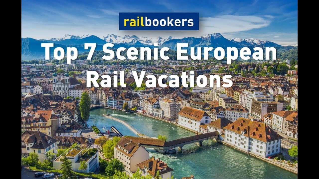 Top 7 Scenic European Rail Vacations - La Vie Zine