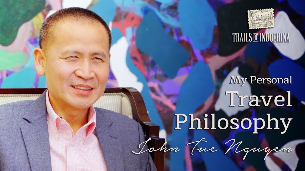 John Tue Nguyen shares his personal travel philosophy - La Vie Zine