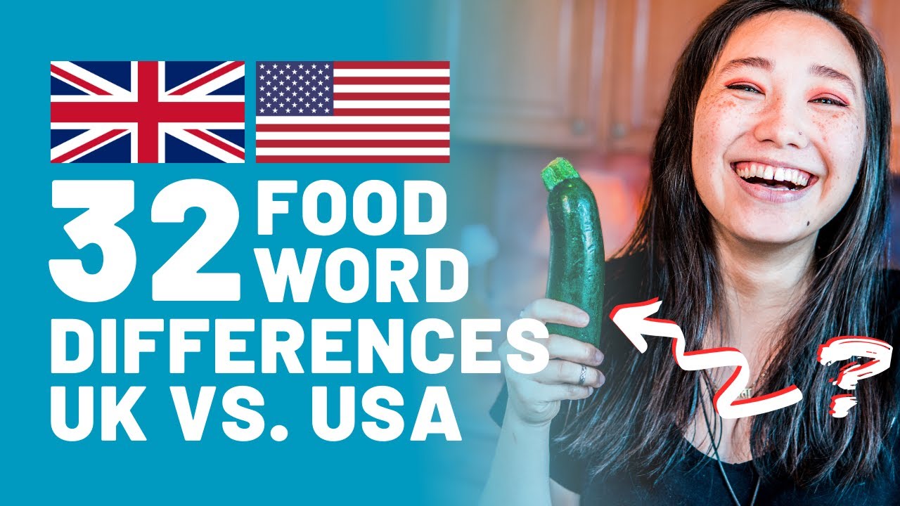 Top 32 British vs American Food Differences (British English vs ...