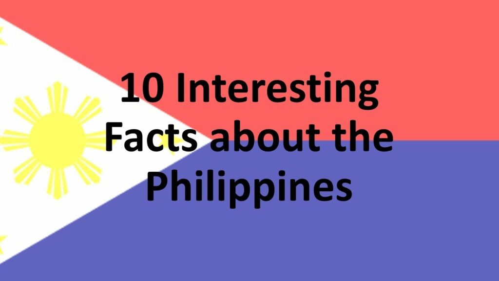10 Interesting Facts about the Philippines - La Vie Zine