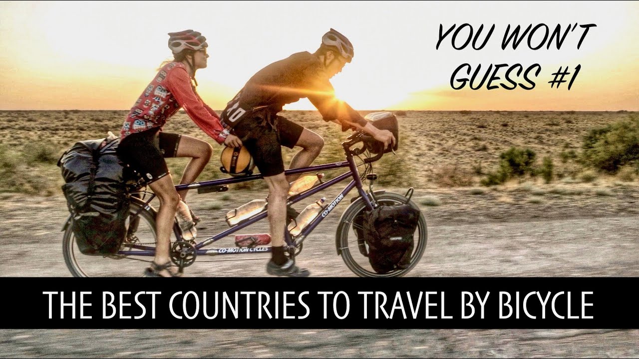Top 10 BEST Countries To Ride A Bike | 150 World Bike Travellers ...