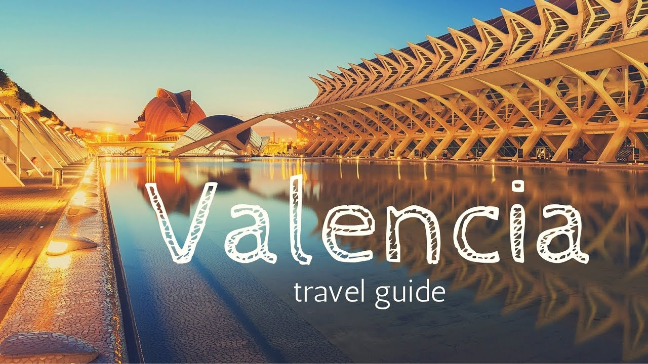 VALENCIA Travel Guide, 5 best places in valencia spain !! - La Vie Zine