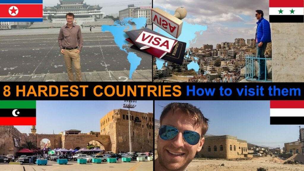 🌍 8 Hardest and Most Difficult Countries to visit | How to Visit Them ...