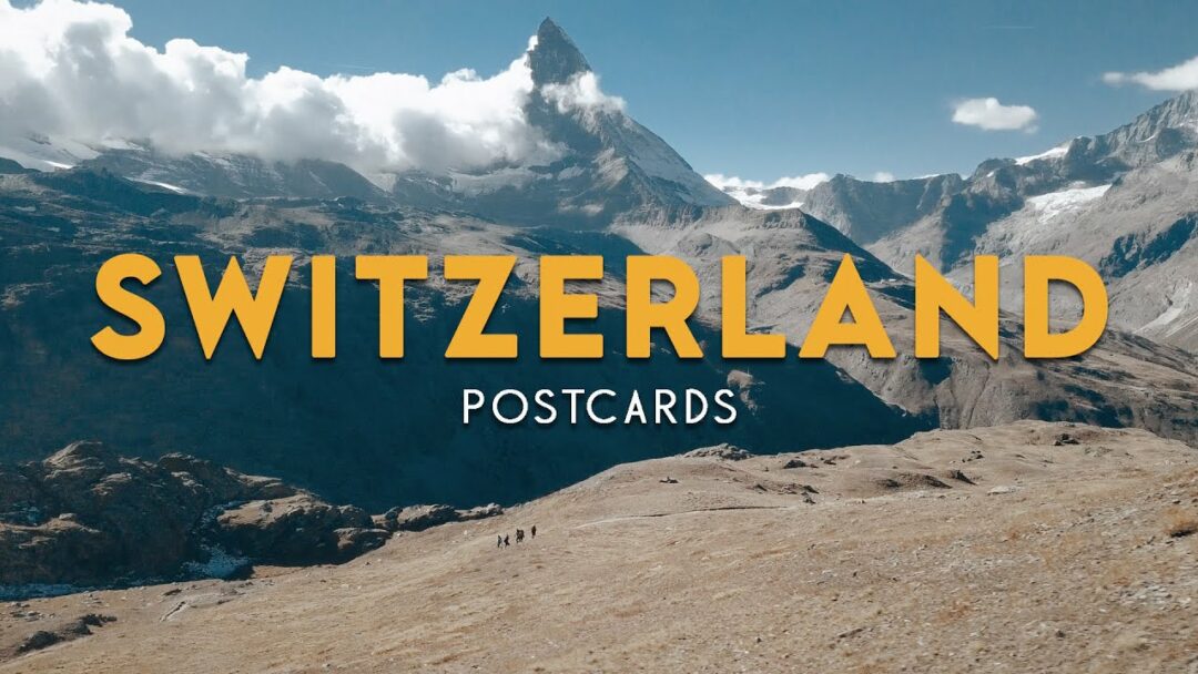 Postcards from Switzerland - Visual Guide | The Travel Intern - La Vie Zine