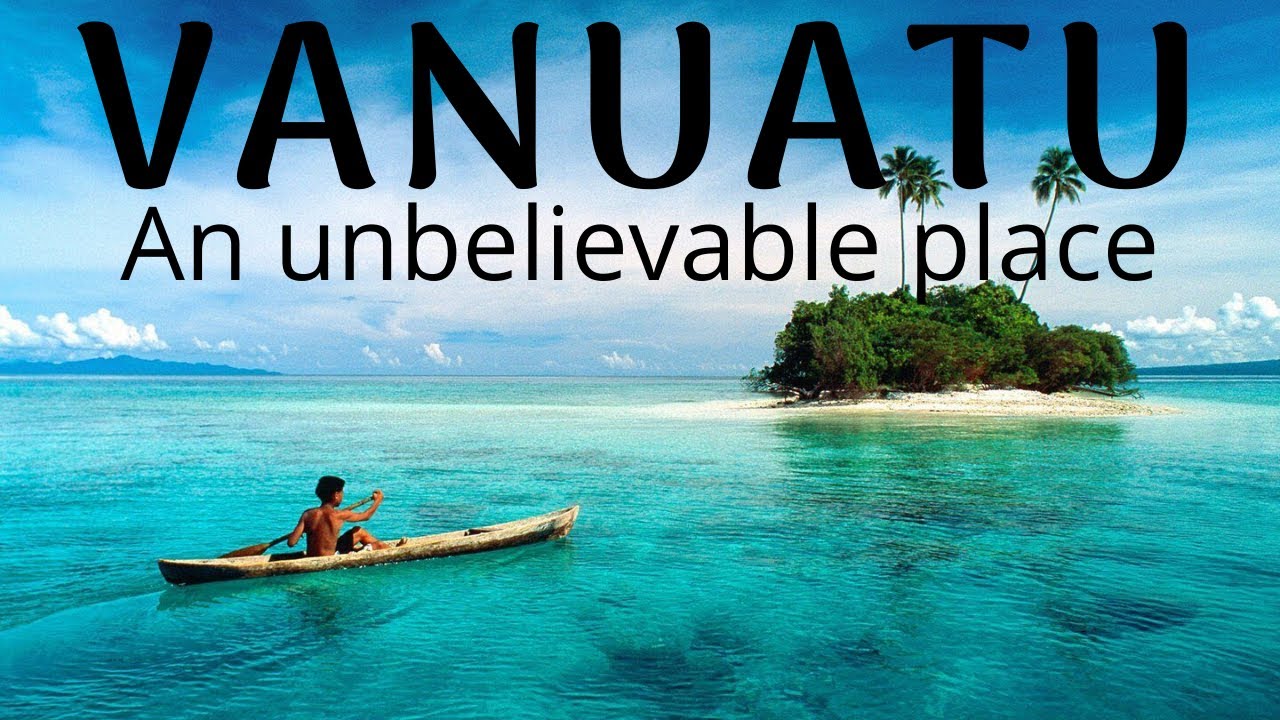 Republic of Vanuatu - The Island - An place in the South Pacific - By ...