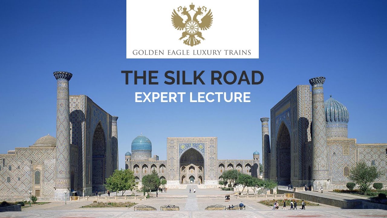 The Silk Road: A brief history by Major Gordon Corrigan MBE - La Vie Zine