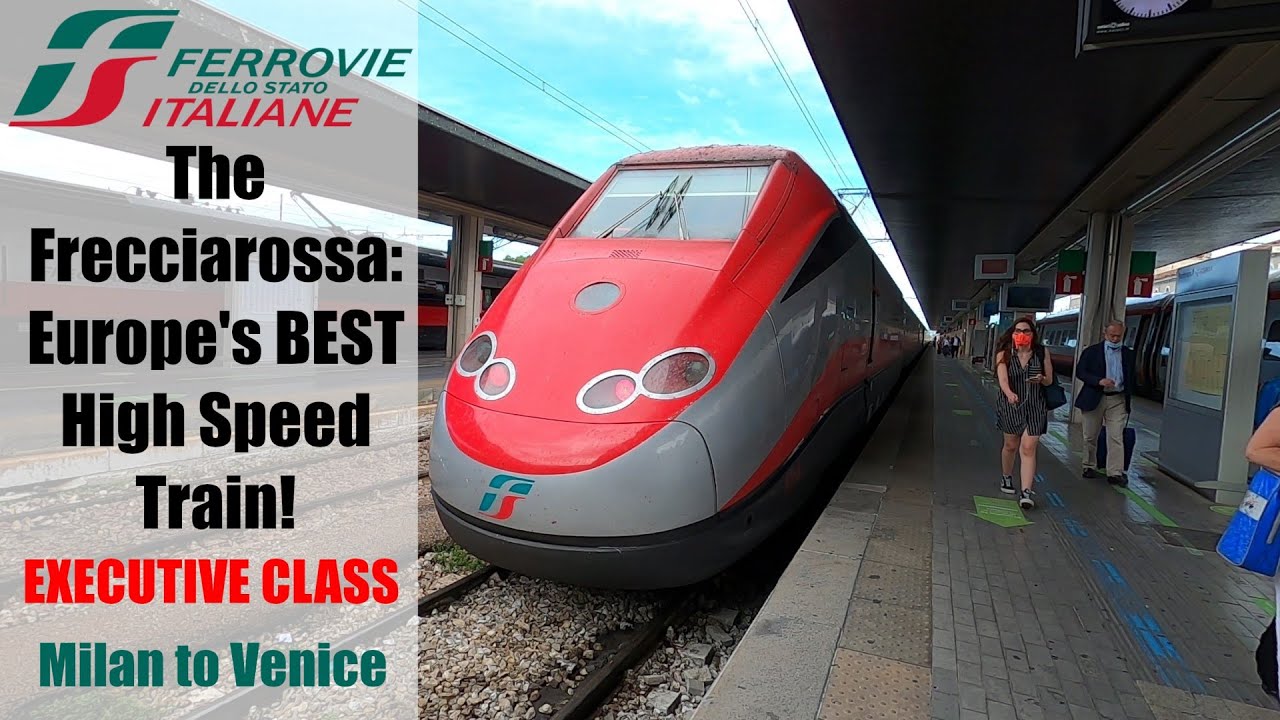 Frecciarossa : Executive Class aboard Europe's BEST High Speed Train ...