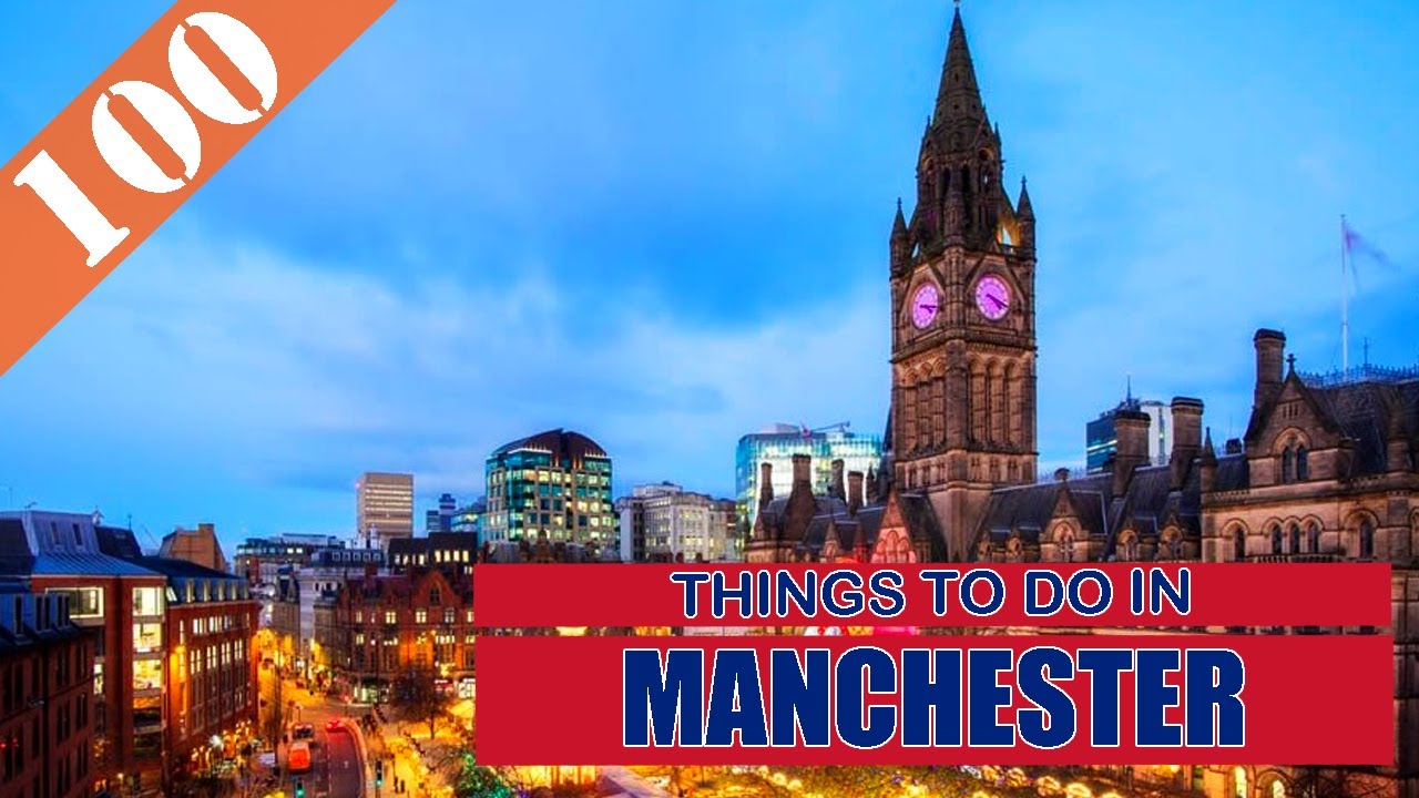 TOP 100 MANCHESTER (ENGLAND - UK) Tourist Attractions (Things to Do ...