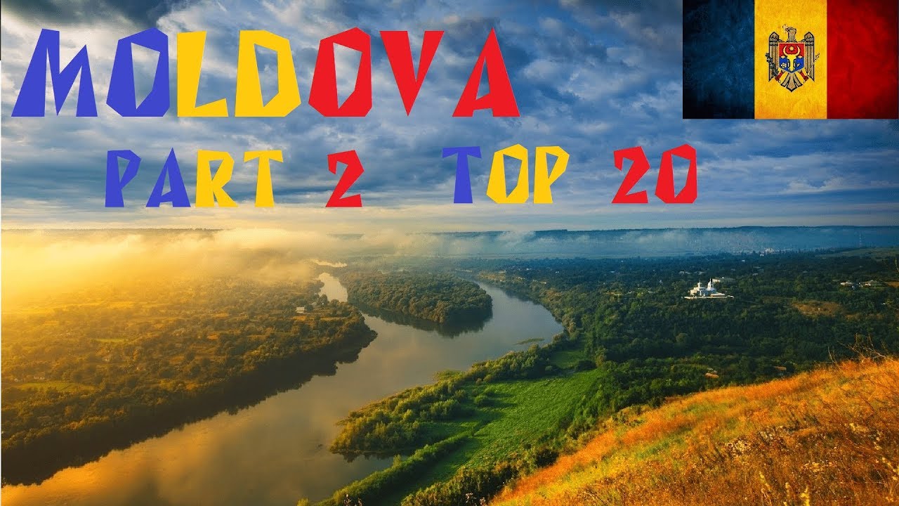 MOLDOVA TRAVEL GUIDE. Best Places to Visit in MOLDOVA | TOP 20 Part 2 ...