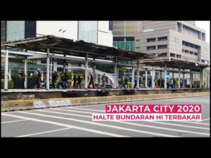 Walk Around Jakarta City 2020 - Halte Busway Bundaran HI, Indonesia ...