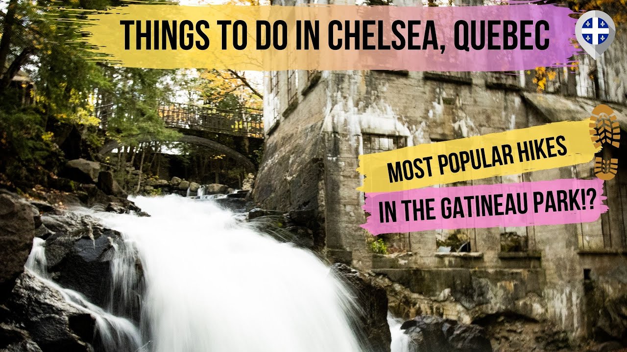 AWESOME OUTDOOR ACTIVITIES TO DO IN CHELSEA (QUEBEC) // Hiking in the ...