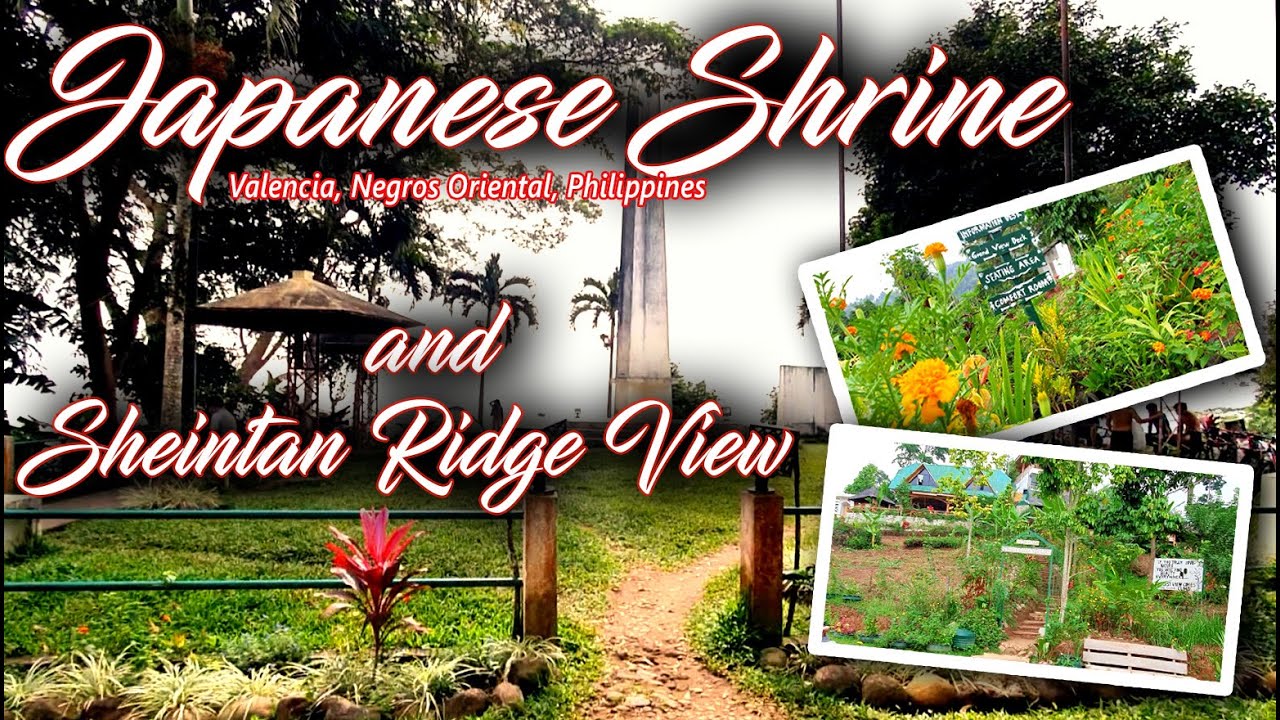 Japanese Shrine and Sheintan Ridge View | Dumaguete to Valencia | NegOr ...