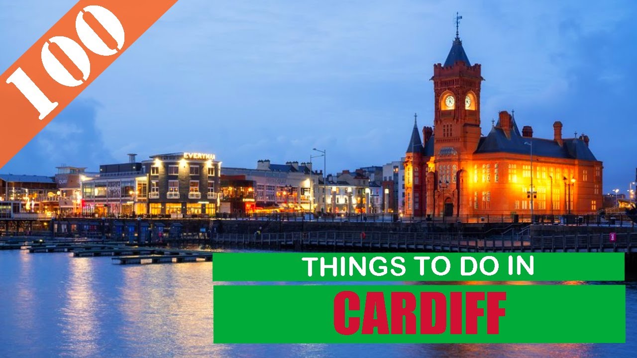 TOP 100 CARDIFF - WALES (UK) Tourist Attractions (Things to Do) - La ...
