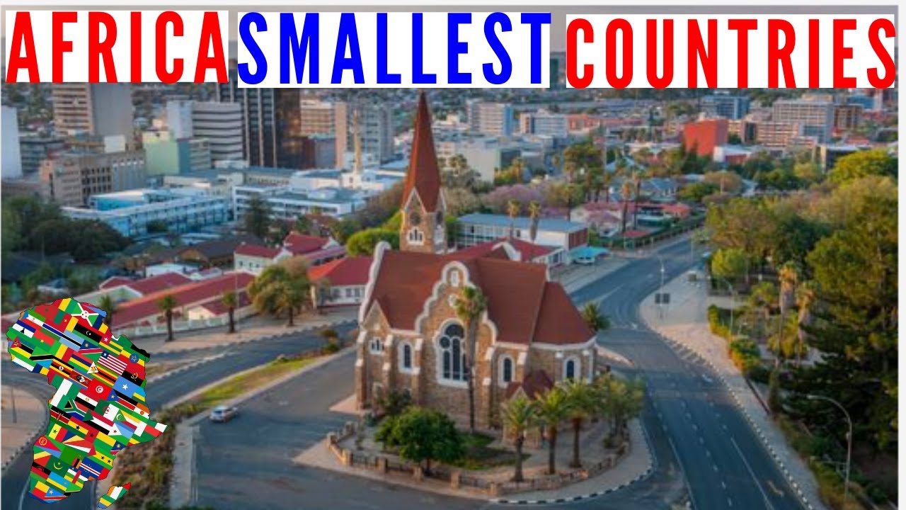 Smallest Countries In Africa. Everything You Need To Know. Why You Must ...
