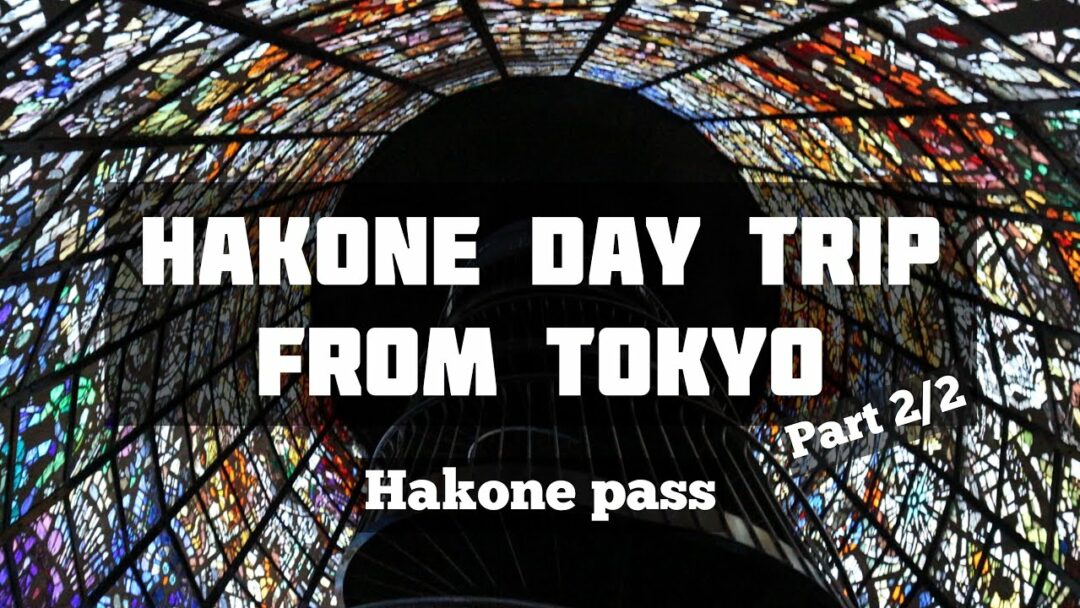 Hakone Day Trip from Tokyo Part 2/2 | Hakone Free Pass - La Vie Zine