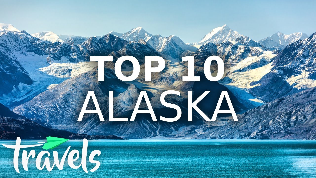 Top 10 Reasons to Visit Alaska - La Vie Zine