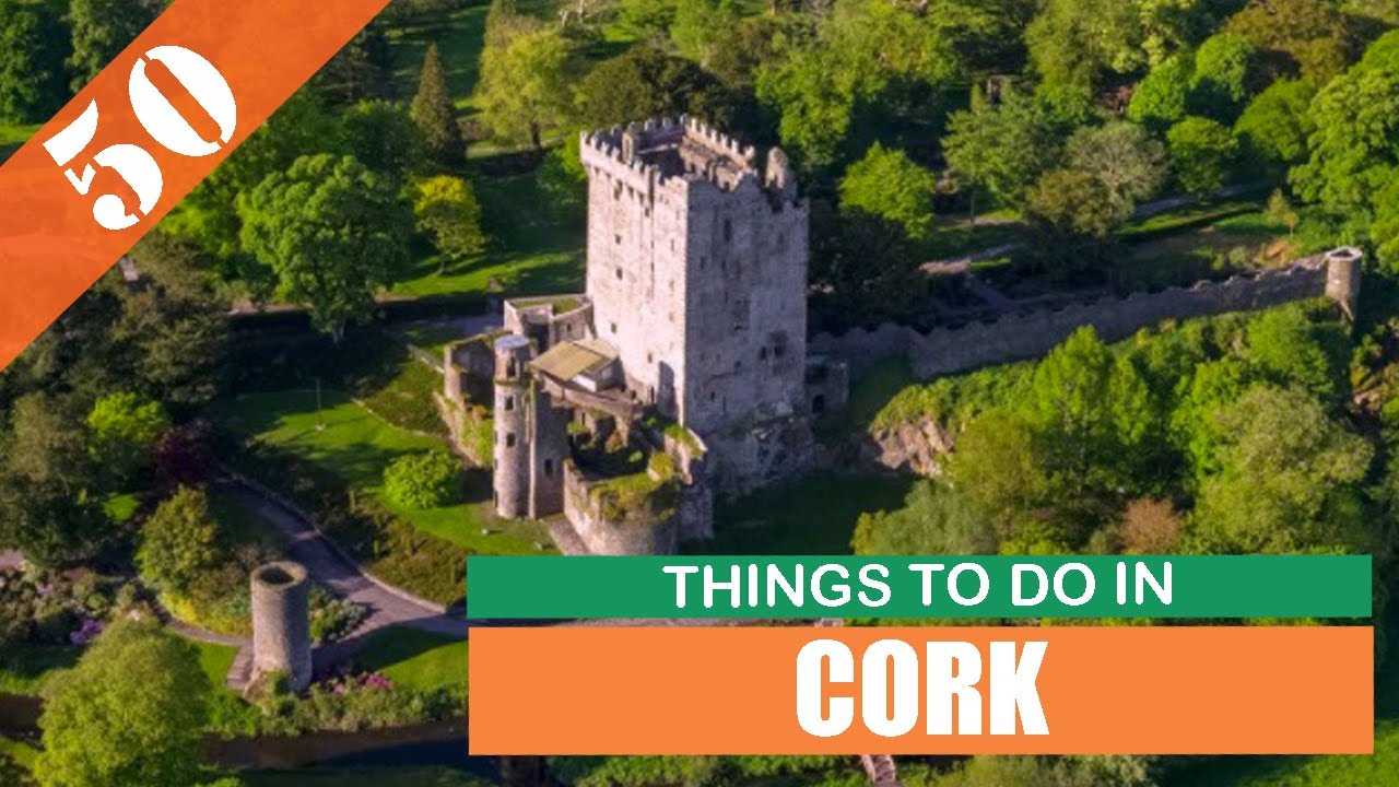 TOP 50 CORK (IRELAND) Tourist Attractions (Things to Do) - La Vie Zine