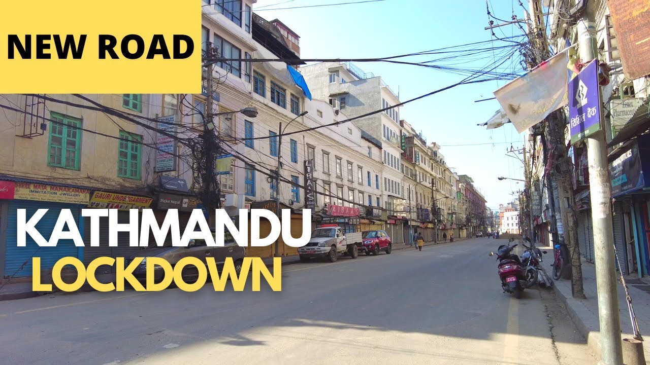 Kathmandu Lockdown Scene in City Centre (Capital of Nepal) - La Vie Zine