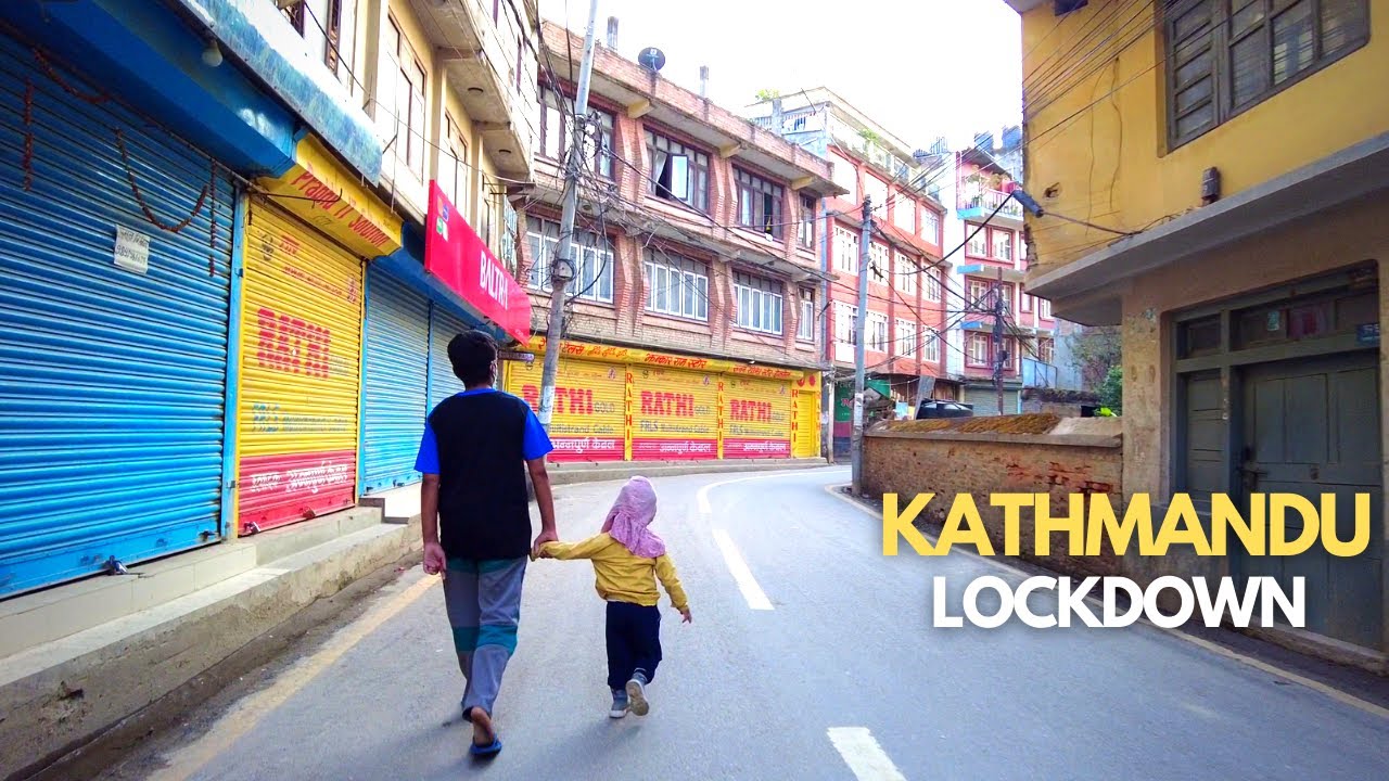 Kathmandu Lockdown and Silent Streets in Capital of Nepal - La Vie Zine