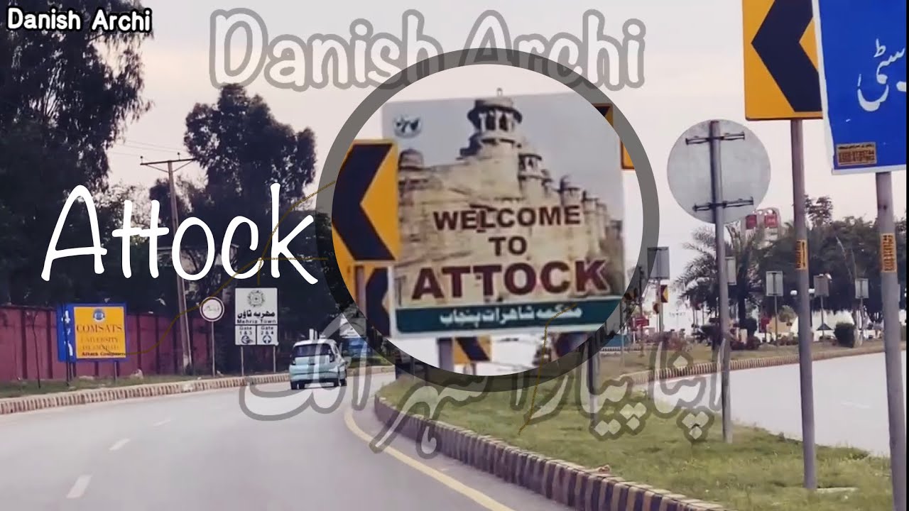 Attock City Road Trip Beauty of Punjab | Jhala Khan chowk to Kachery ...
