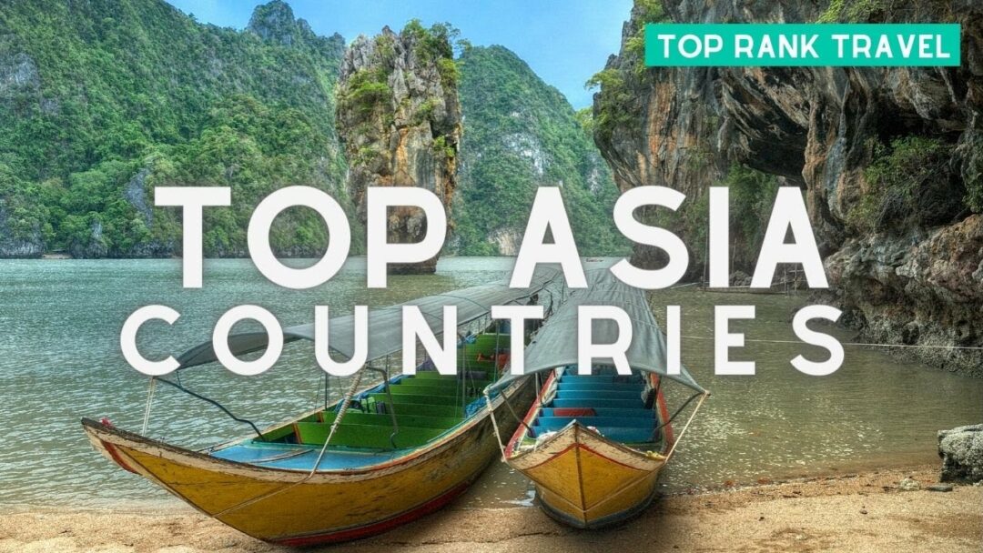 10 Best Countries to Visit in Asia - Asia's Top 10 Hotspots Travel Vlog ...