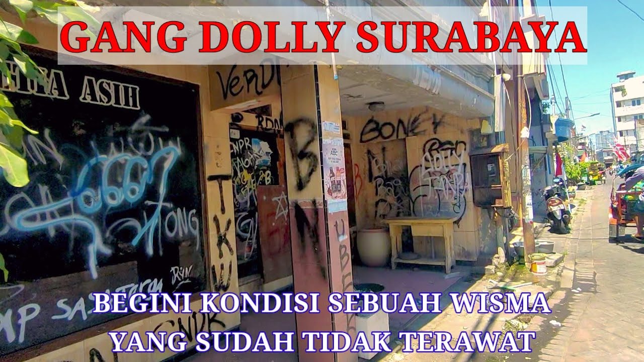 Kondisi Terkini GANG DOLLY SURABAYA 2021 | Once the Largest ...