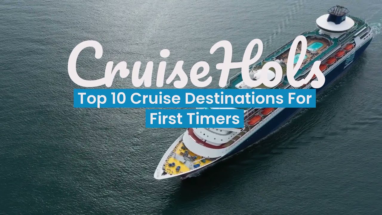Top 10 Destinations For First Time Cruisers - La Vie Zine