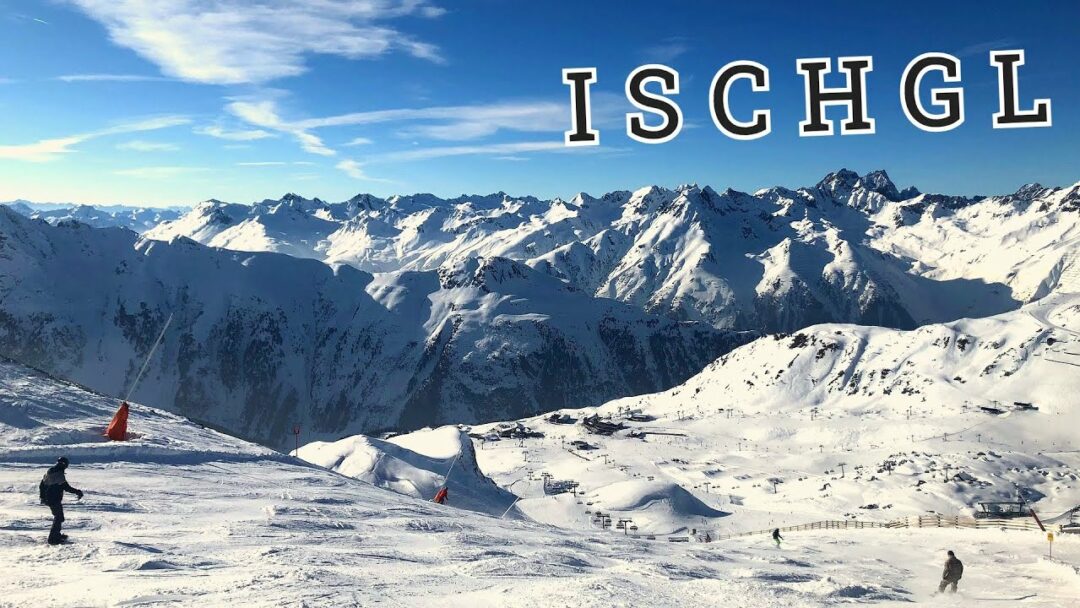 ISCHGL SKI RESORT(Austria's Most Popular Snow Holiday Destination) - La ...
