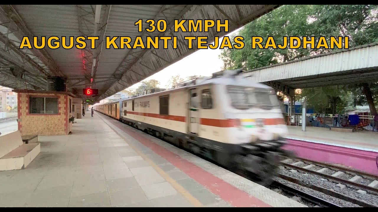 130 KMPH Cracker Tejas Rajdhani : August Kranti Rajdhani Express ...