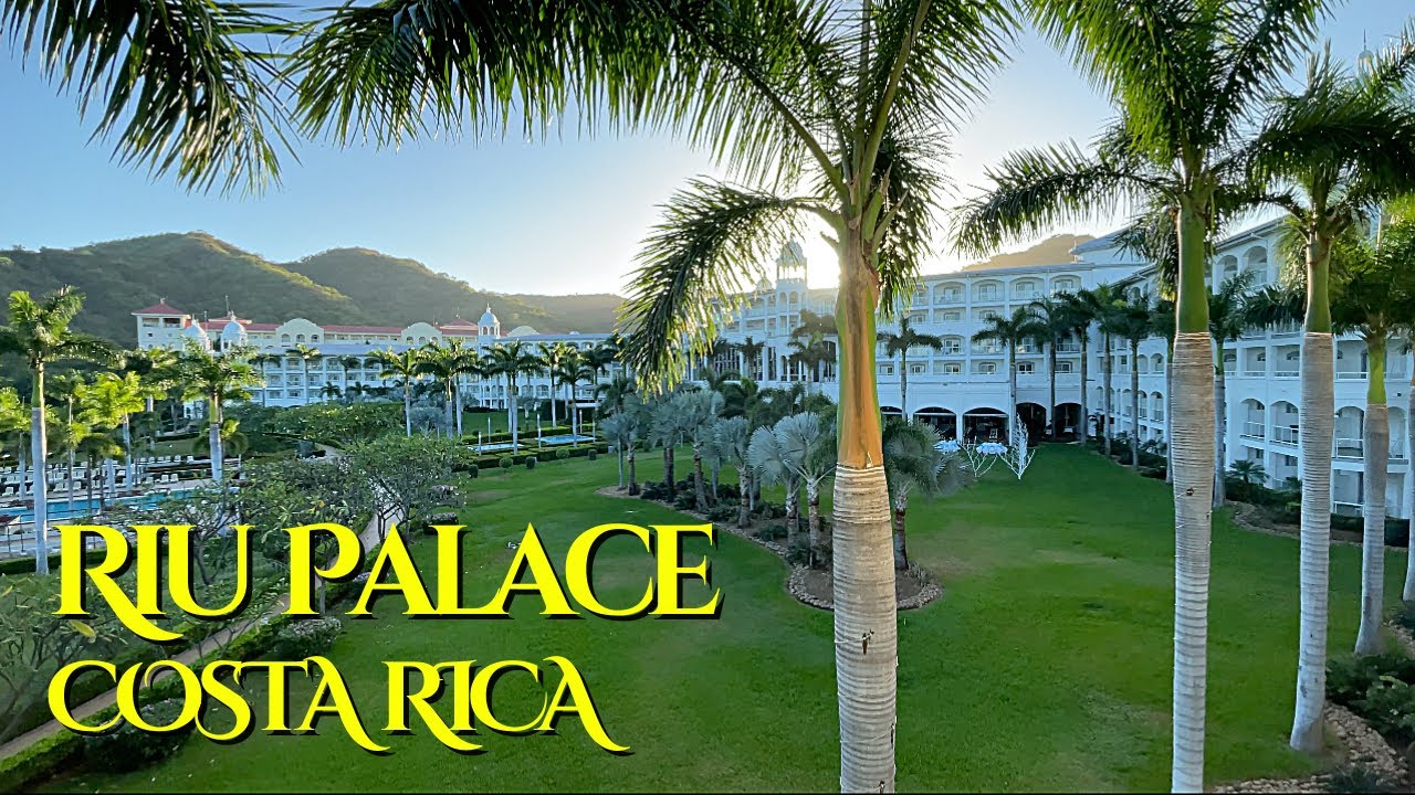 Riu Palace Costa Rica - A Detailed, Honest Review - La Vie Zine