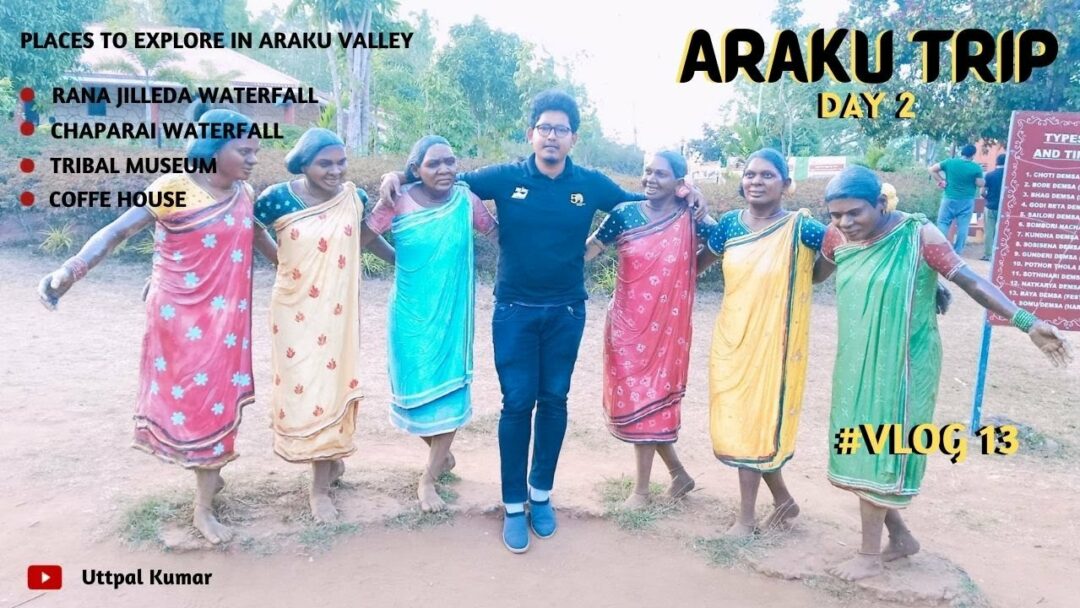 Places To Explore In Araku Valley | Araku Trip Day 2 | Ranajilleda ...