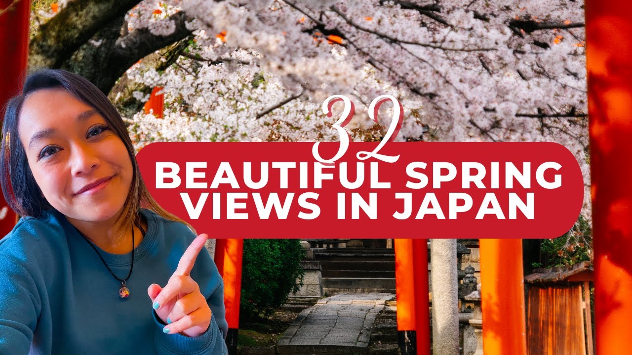 Spring Season in Japan: 32 Most Beautiful scenic spots to visit for ...